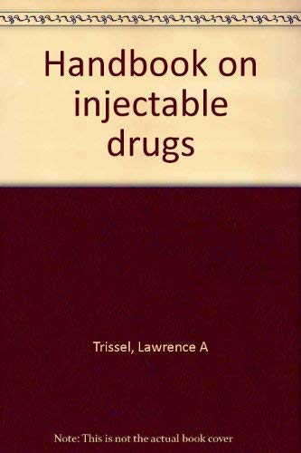 Supplement to Handbook on injectable drugs, 8th ed: Trissel, Lawrence A ...