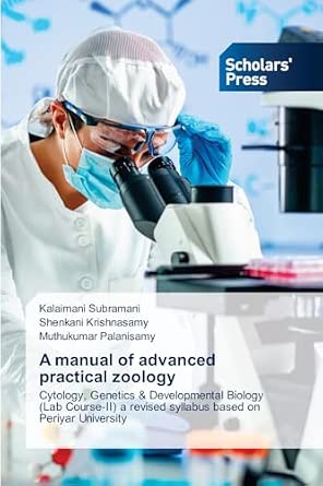 A manual of advanced practical zoology: Cytology, Genetics ...