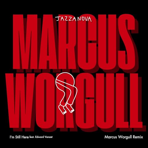 Amazon Music Unlimitedでジャザノヴァ, Marcus Worgull & Edward VanzetのI'm Still ...