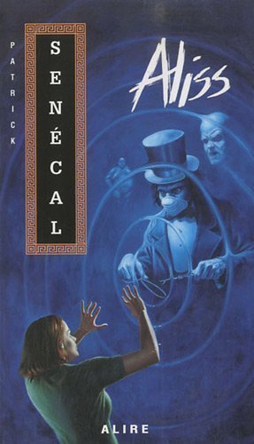 Aliss - N???? 39 by Patrick Sen????cal (Nov 16 2000): Amazon.com: Books