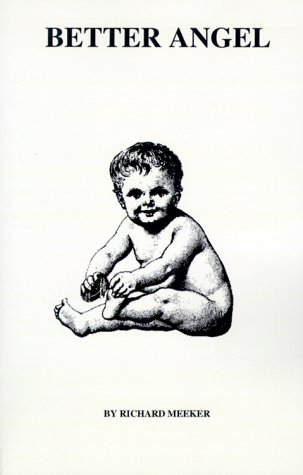 Better Angel: Meeker, Richard, Rankin, J.: 9781883938635: Amazon.com: Books