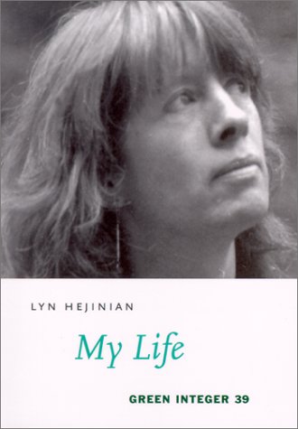 My Life (Green Integer Books, 39): Hejinian, Lyn: 9781931243339: Amazon ...