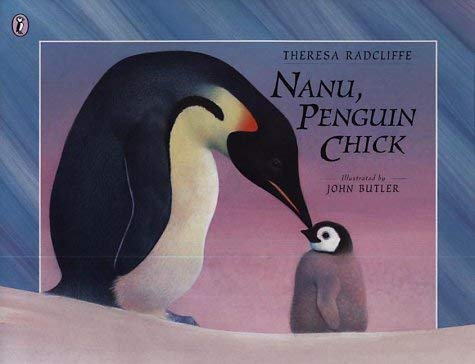 Nanu, Penguin Chick (Puffin Picture Books): Radcliffe, Theresa ...