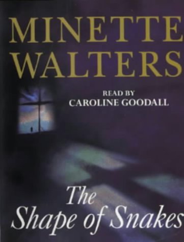The Shape of Snakes: Amazon.co.uk: Walters, Minette, Goodall, Caroline: 9780333902004: Books