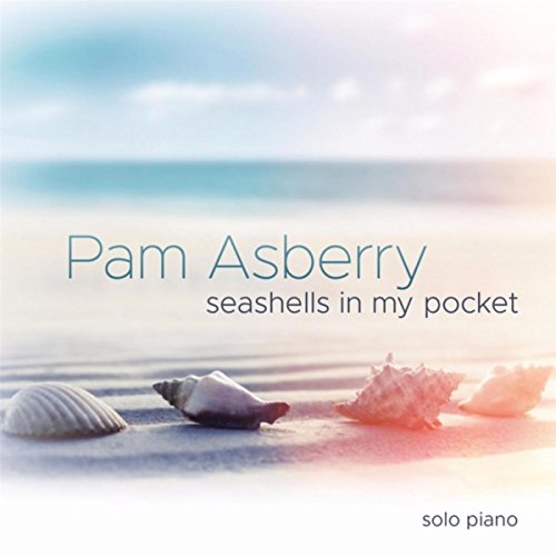 Amazon.com: Seashells in My Pocket : Pam Asberry: Digital Music
