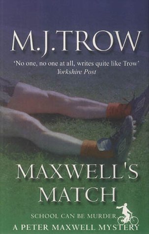 Maxwell's Match : Trow, M. J.: Amazon.co.uk: Books