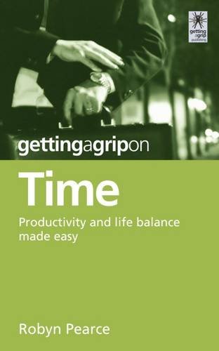 Amazon.com: Getting a Grip on Time: 9780790004709: Pearce, Robyn: Books