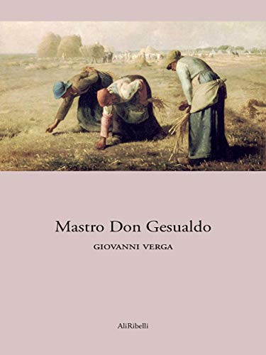 Mastro Don Gesualdo (Italian Edition) eBook : Giovanni Verga: Amazon.in ...