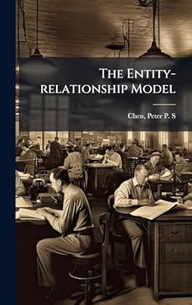 The Entity-relationship Model : Chen, Peter P S: Amazon.fr: Livres
