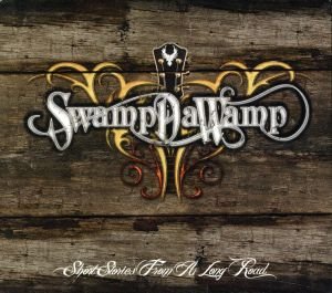 Swampdawamp - Short Stories From a Long Road - Amazon.com Music