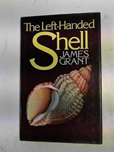 The Left-handed Shell : Grant, James: Amazon.in: Books