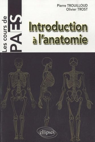 Amazon.fr - Introduction à l'anatomie - Trost, Olivier, Trouilloud ...
