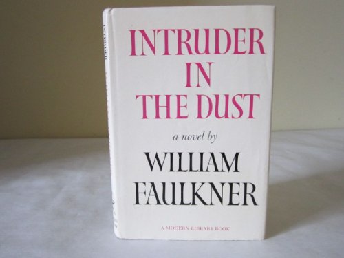 Intruder in the dust: William Faulkner: Amazon.com: Books