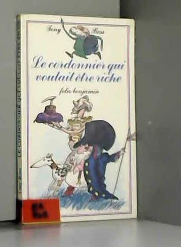 Amazon.com: LE CORDONNIER QUI VOULAIT ETRE RICHE (INACTIF- FOLIO ...