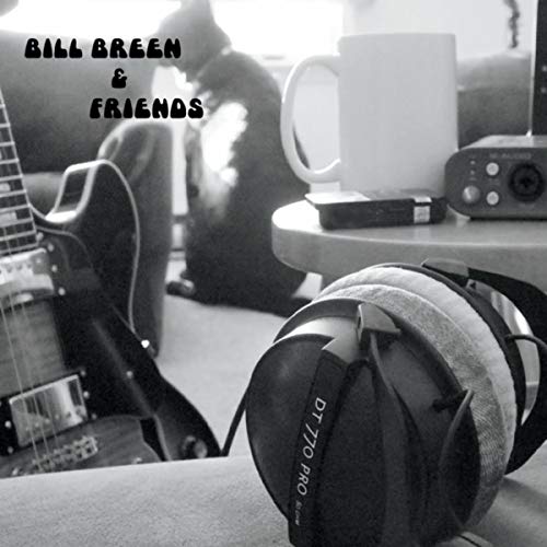 Play Bill Breen & Friends by Bill Breen & Friends on Amazon Music