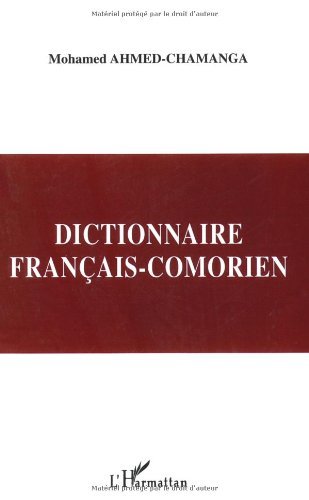 Dictionnaire français-comorien (Archipel des Comores) eBook : Ahmed ...
