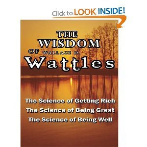 The Wisdom of Wallace D. Wattles BYWattles: Wattles: Amazon.com: Books