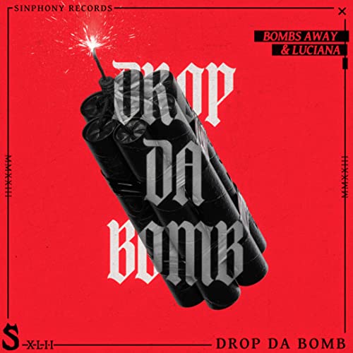 Play Drop Da Bomb by Bombs Away & Luciana on Amazon Music Unlimited