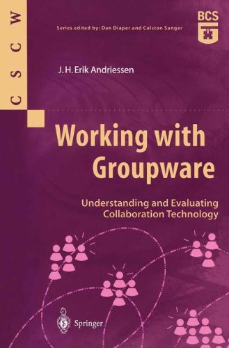 Working with Groupware: Understanding and Evaluating Collaboration ...