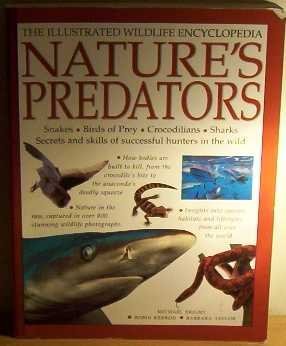 Nature's Predators (The Illustrated Wildlife Encyclopedia): Michael ...