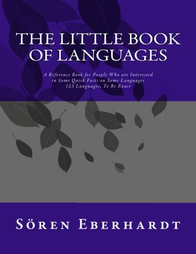 The Little Book of Languages: A Reference Book for People Who are ...