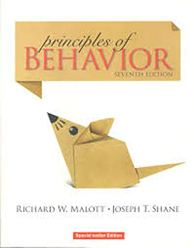 Principles of Behavior: Richard W. Malott, Joseph T. Shane ...