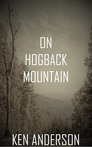 On Hogback Mountain - Kindle edition by Anderson, Ken. Literature ...
