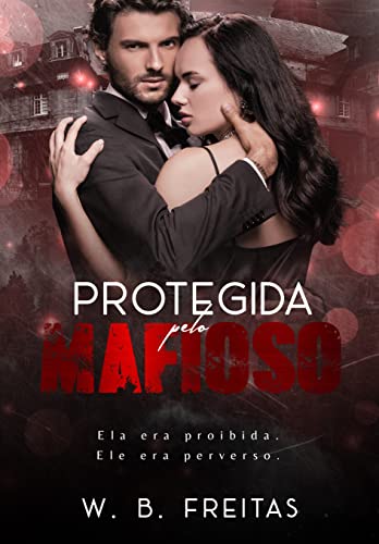 Protegida pelo Mafioso : Máfia Infinity - Livro I - eBooks na Amazon.com.br