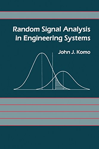 Random Signal Analysis in Engineering Systems, Komo, John, eBook - Amazon.com