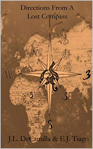 Directions From A Lost Compass eBook : Tiago, E.J., DeCamilla , Jana ...