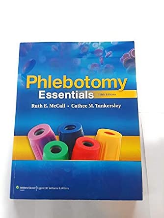 PHLEBOTOMY ESSENTIALS: .: 9781605476377: Medicine & Health Science ...