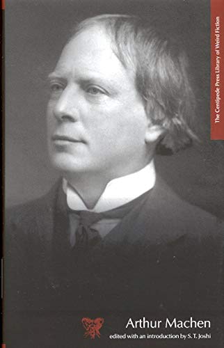 Library of Weird Fiction: Arthur Machen: Arthur Machen: 9781613472064 ...