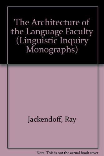 Amazon.com: The Architecture of the Language Faculty (Linguistic Inquiry Monographs ...