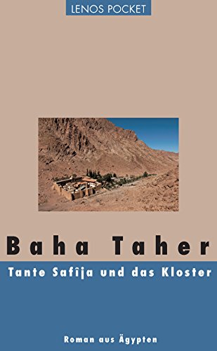 Tante Safîja und das Kloster: Roman aus Ägypten (Arabische Welten ...