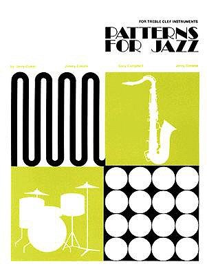 Patterns for Jazz - A Theory Text for Jazz Composition and ...