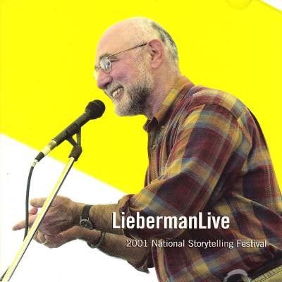 Syd Lieberman - Lieberman Live - 2001 National Storytelling Festival ...