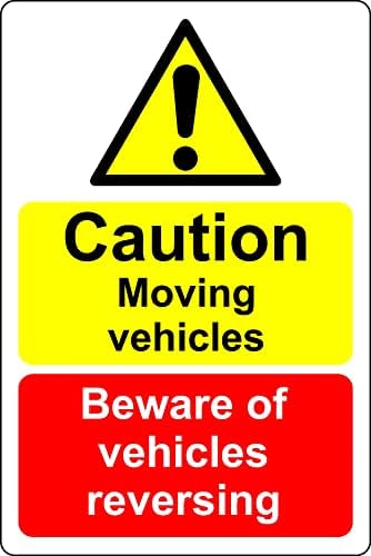 Caution moving vehicles beware of vehicles reversing Safety sign - 1mm ...