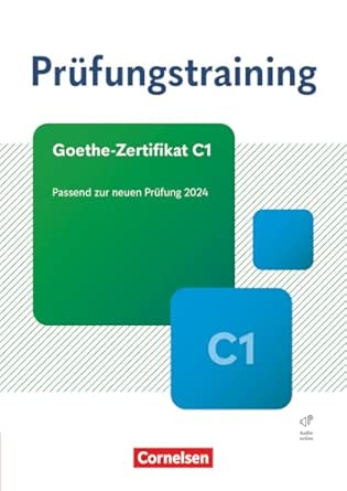 Prüfungstraining DaF - C1: Goethe-Zertifikat C1 - Neubearbeitung ...