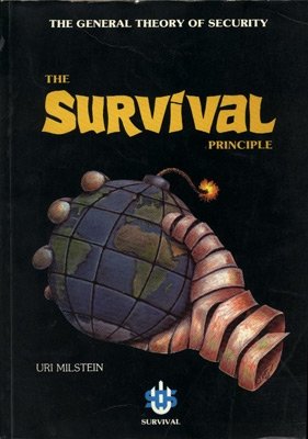 THE SURVIVAL PRINCIPLE: THE GENERAL THEORY OF SECURITY.: Amazon.com: Books