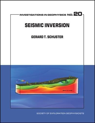 Seismic Inversion (Investigations in Geophysics): Gerard Thomas ...