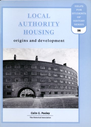 Local Authority Housing: Origins and Development (Helps for Students of ...