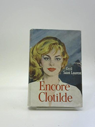 Encore Clotilde: unknown author: Amazon.com: Books