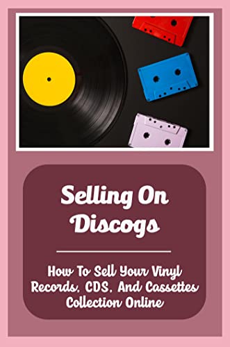 Selling On Discogs: How To Sell Your Vinyl Records, CDS, And Cassettes ...