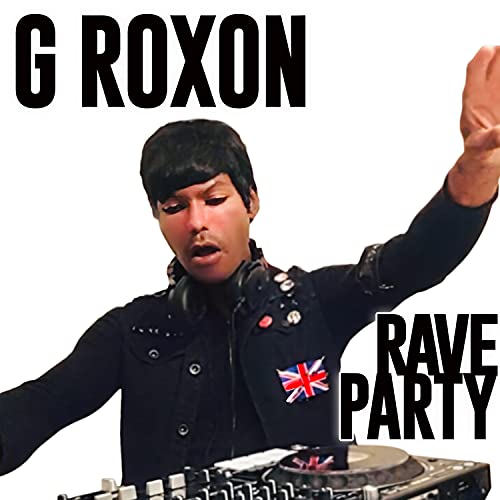 Écouter Rave Party par G. Roxon sur Amazon Music Unlimited