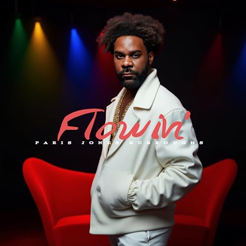 Amazon Music UnlimitedでParis Jones BurroughsのFlowin'を