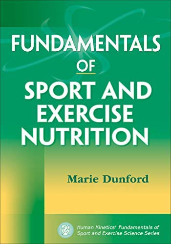 [Fundamentals of Sport and Exercise Nutrition (Fundamentals of Sport ...