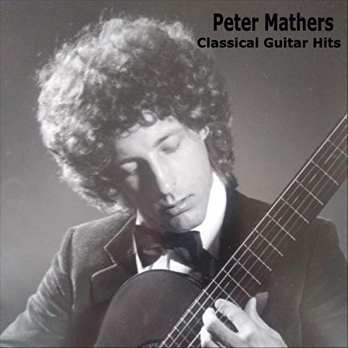 Classical Guitar Hits de Peter Mathers en Amazon Music Unlimited