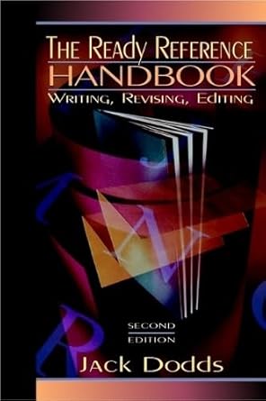 The Ready Reference Handbook: Writing, Revising, Editing (2nd Edition ...