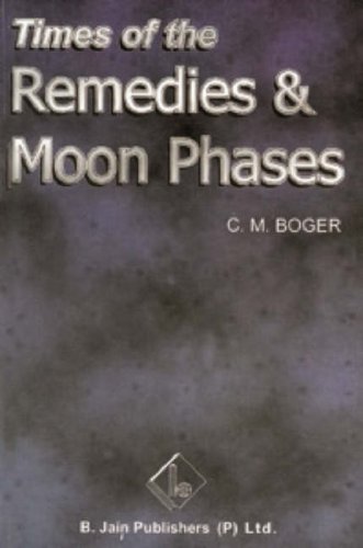 Times of Remedies and Moon Phases: C.M. Boger: 9788170211143: Amazon ...