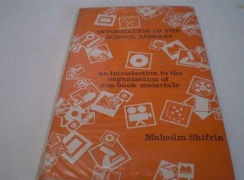 Information in the school library: An introduction to the organisation ...